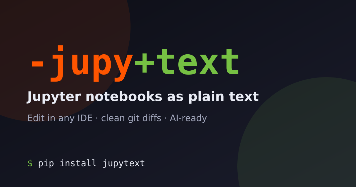 Jupytext — Jupyter notebooks as plain text
